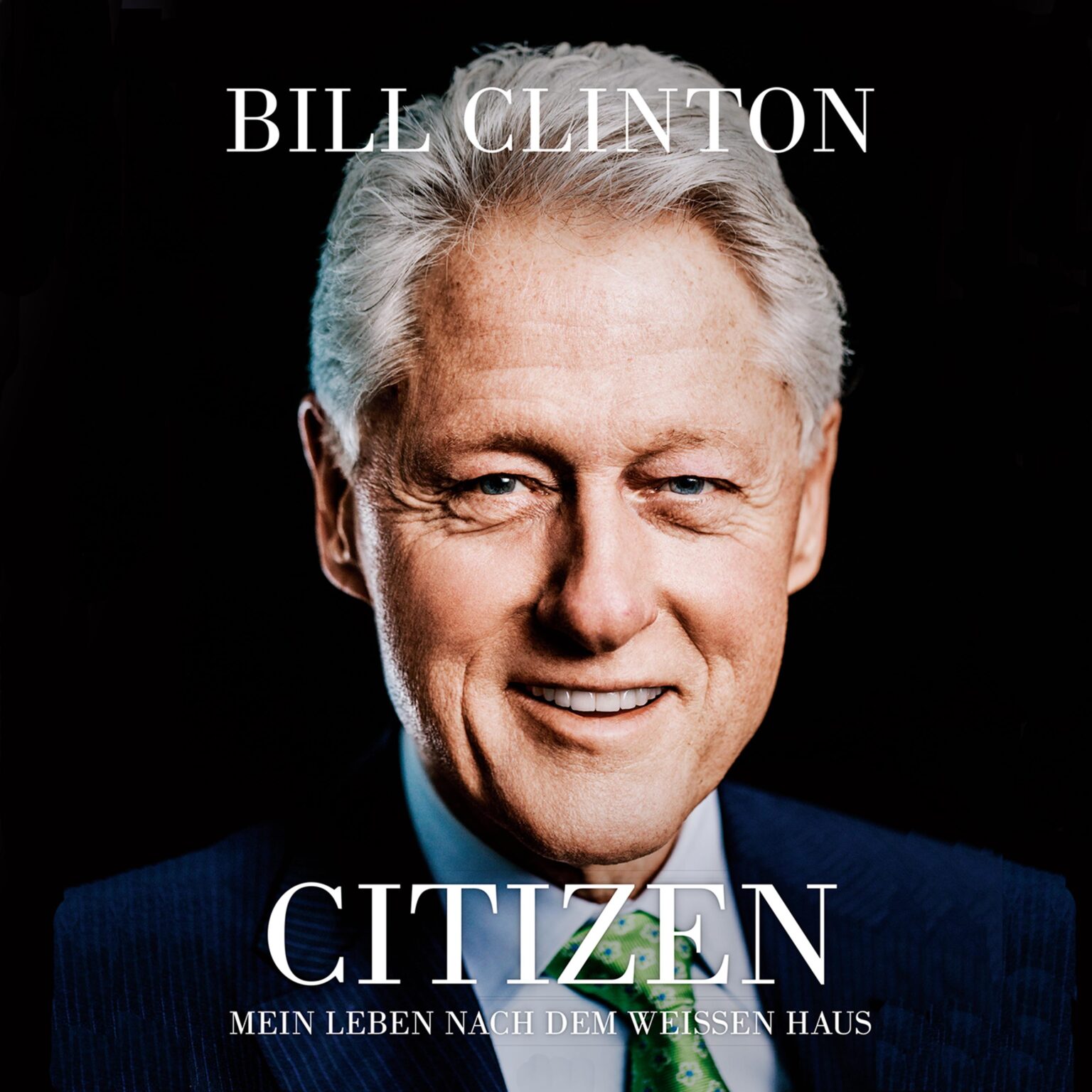 Citizen - Mein Leben nach dem Weißen Haus
